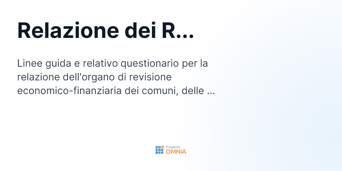 Relazione dei Revisori al bilancio di previsione 2025-27: linee guida e questionario in Gazzetta ...