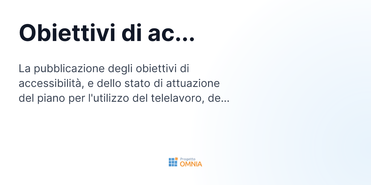 Obiettivi di accessibilità: pubblicazione entro il 31 marzo 2025. Come ...