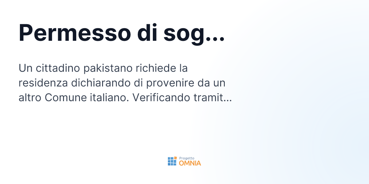 Permesso di soggiorno lungo periodo rilasciato dopo la cancellazione per irreperibilità altro ...