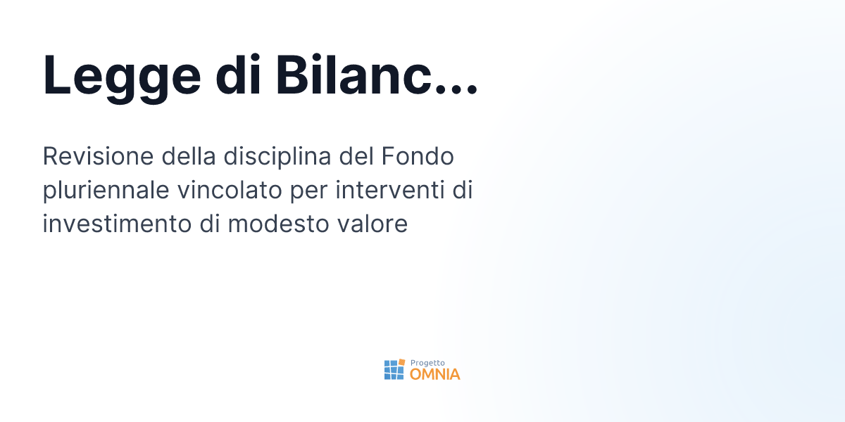 Legge di Bilancio 2026: revisione disciplina FPV per interventi di ...