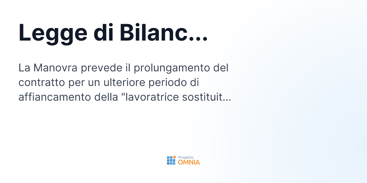 Legge di Bilancio 2026: prolungamento contratto sostituzione ...