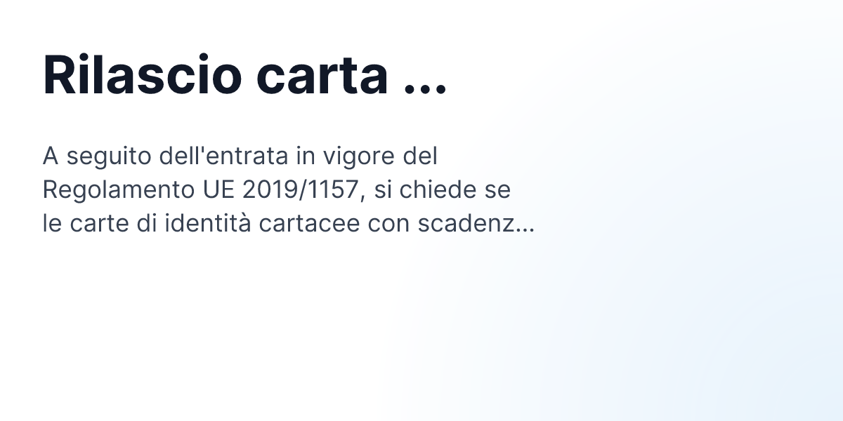 Rilascio carta d'identità cartacea successivamente al 03/08/2026 ...